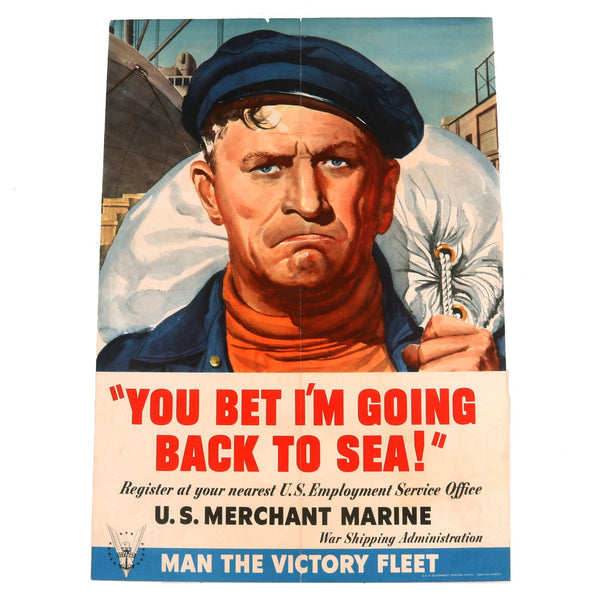 Original U.S. WWII US Merchant Marine “You Bet I’m Going Back To Sea ...